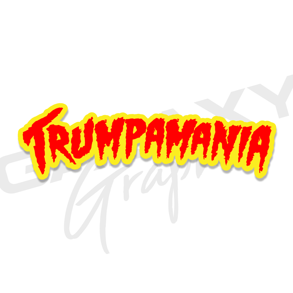 TRUMPAMANIA Premium Decal Sticker Pack – GalaxyGraphx